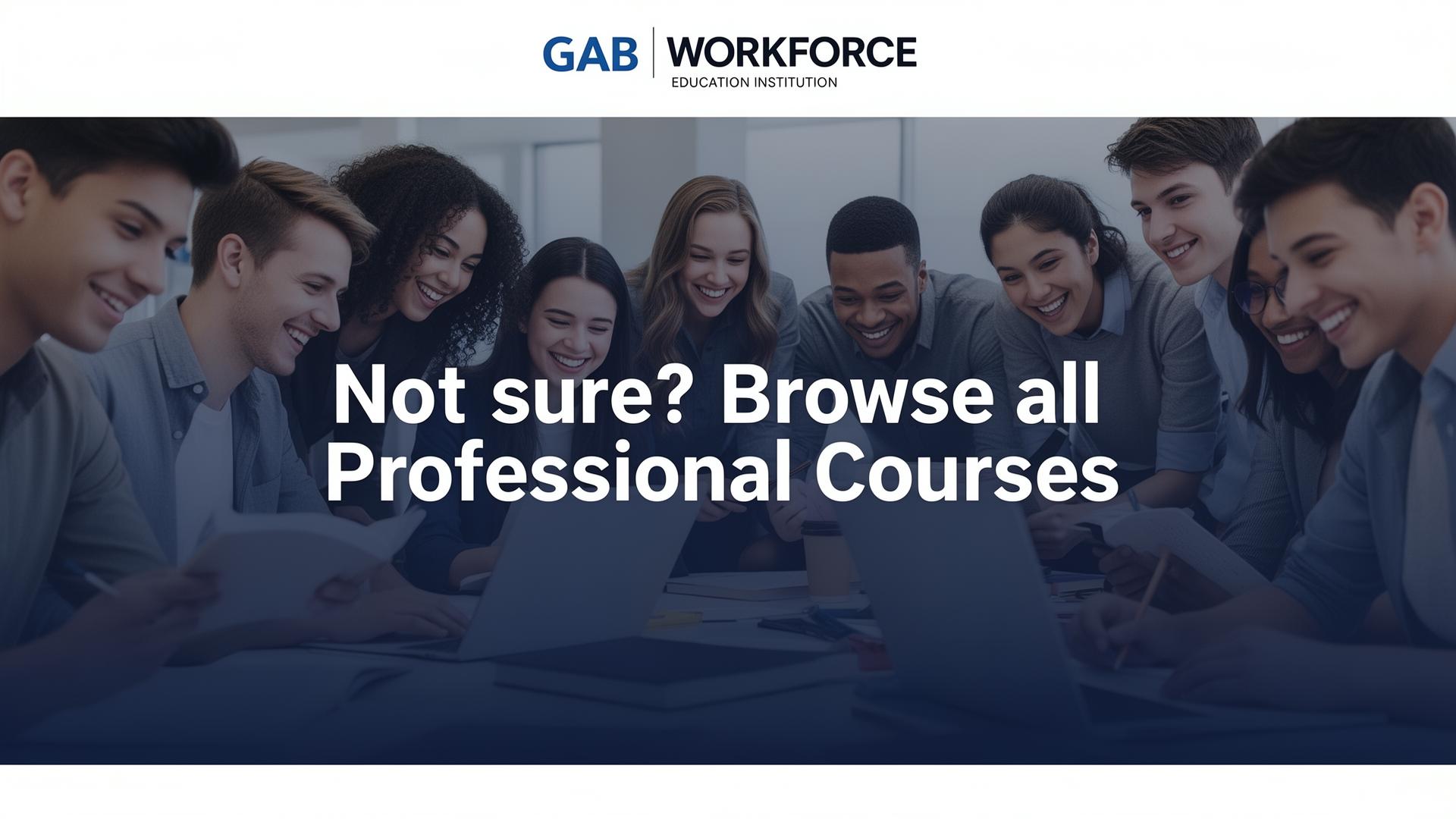 GAB Workforce – Educate • Empower • Advance